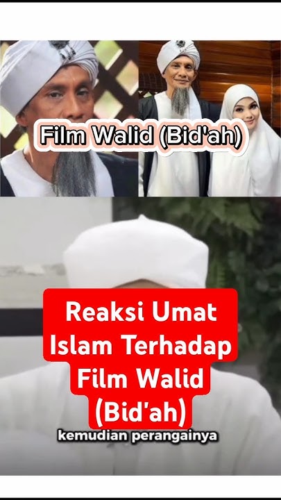Komentar Habib Zainal Abidin terhadap Film Walid (Bid'ah) - YouTube