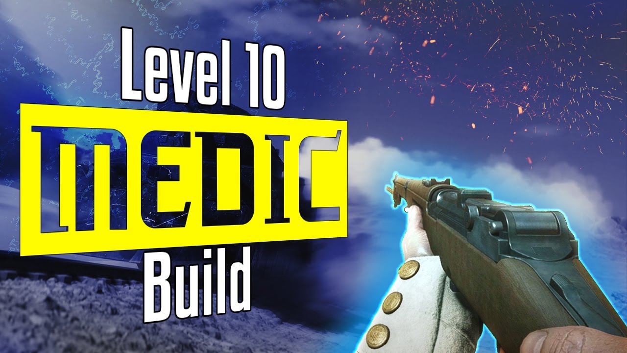 Battlefield 1: Level 10 Medic Build (BF1 Weapon Guide and Review - Tips ...