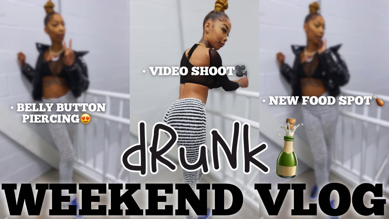 DRUNK Weekend Vlog || VIDEO SHOOT, PIERCING BELLY BUTTONS, NEW FOOD SPOT ... etc - YouTube
