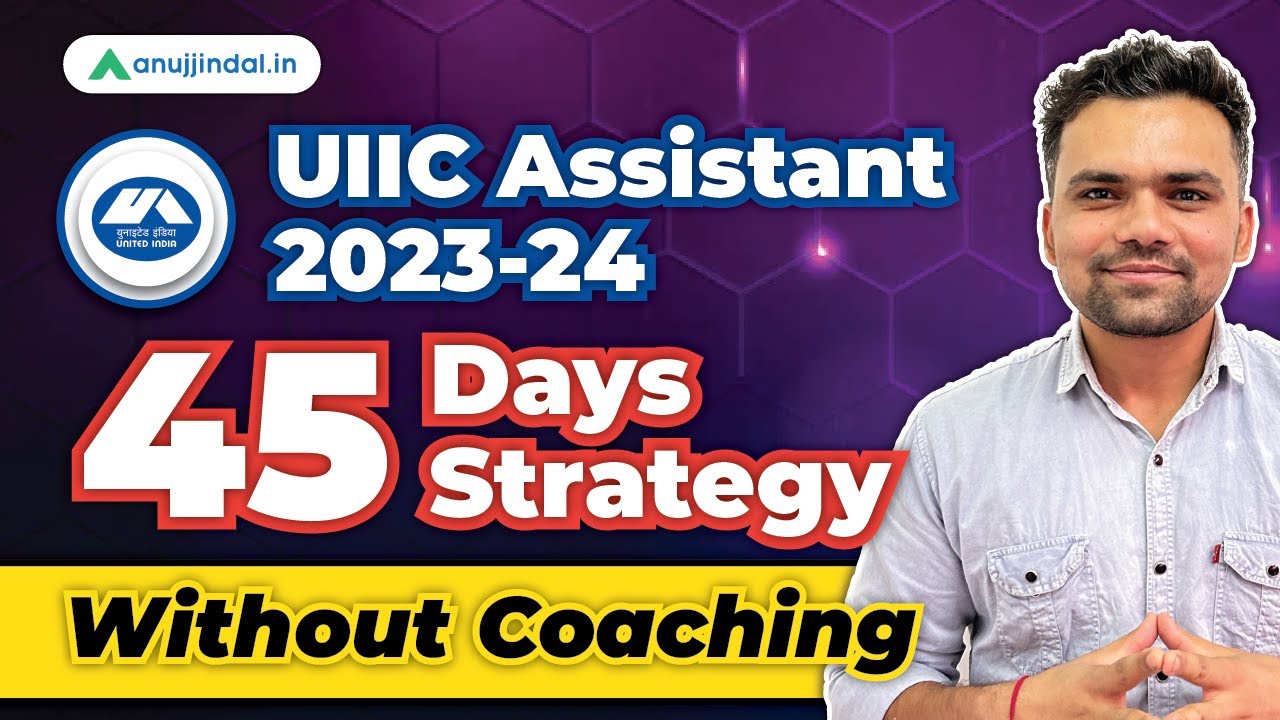UIIC Recruitment 2023 | UIIC Assistant 2023 Preparation Strategy ...