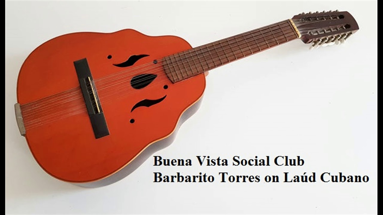 EL CUARTO DE TULA con LAÚD CUBANO. Featuring Barbarito Torres - YouTube