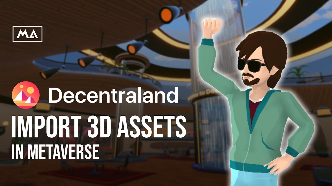 Import Your Custom 3D Assets in Metaverse (#Decentraland) in 1-Minute ...