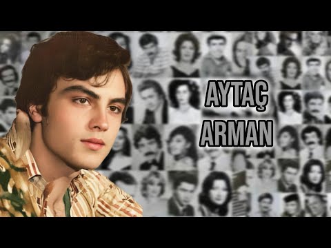 Aytaç Arman Kimdir? Hayatı ve Kariyerine Dair Her Şey!