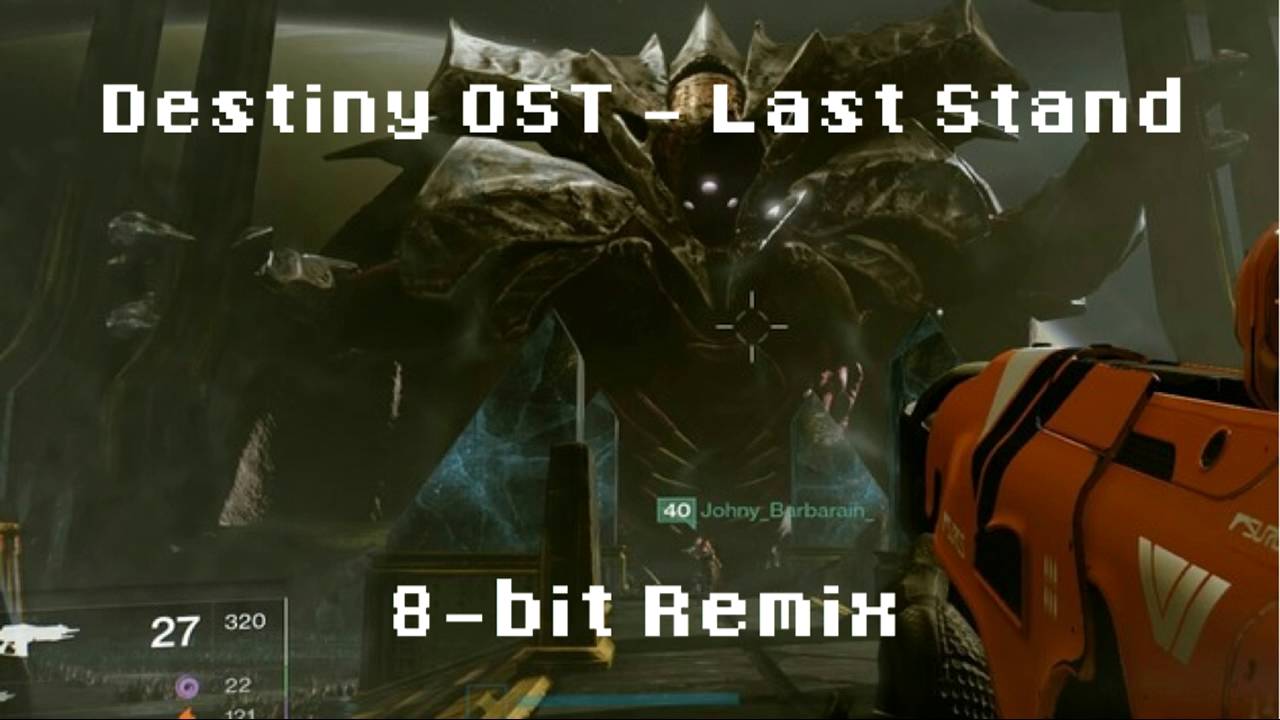 Destiny OST - Last Stand (8-bit Remix) - YouTube