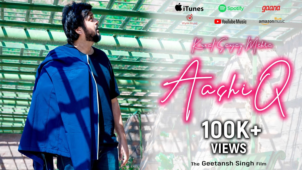 AashiQ (Official Music Video) | Kunal Sanjay Mehra - YouTube