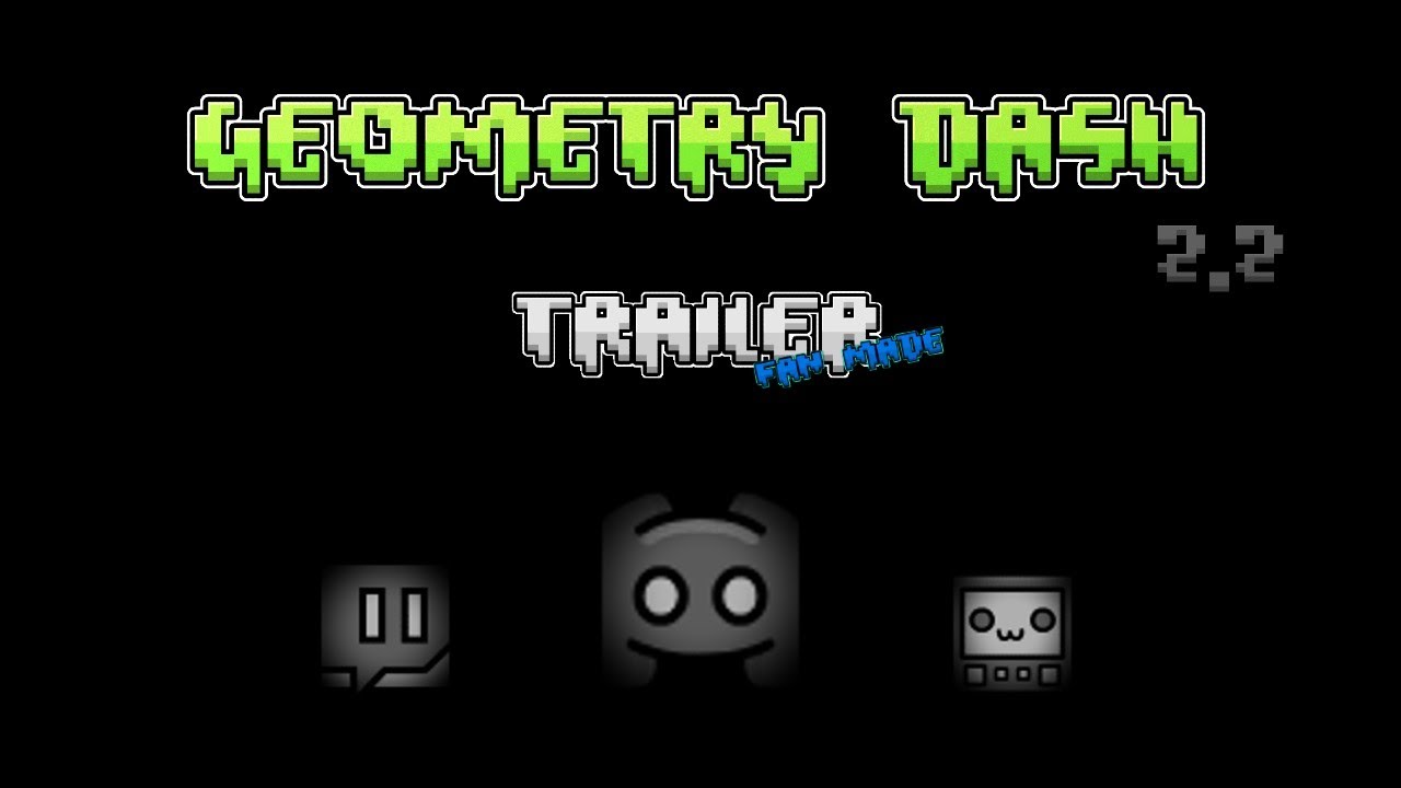 (fan made) Geometry Dash 2.2 trailer - YouTube