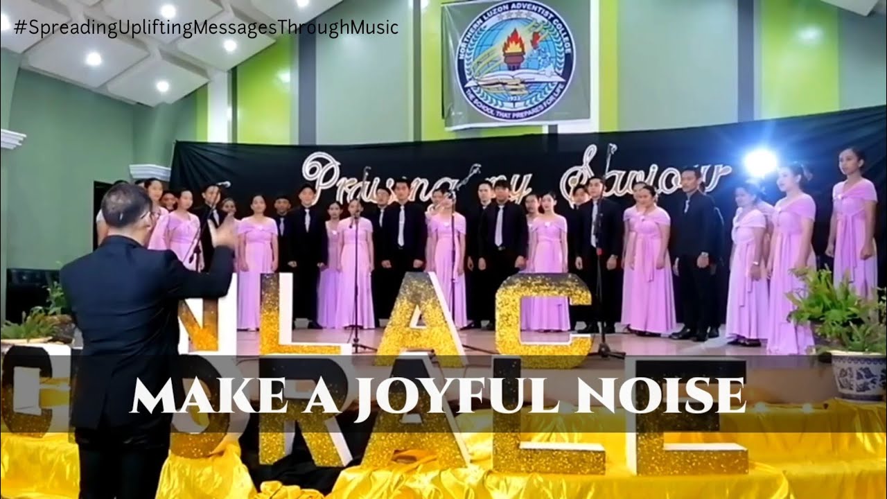Make a Joyful Noise (with Lyrics) - NLAC Chorale - YouTube
