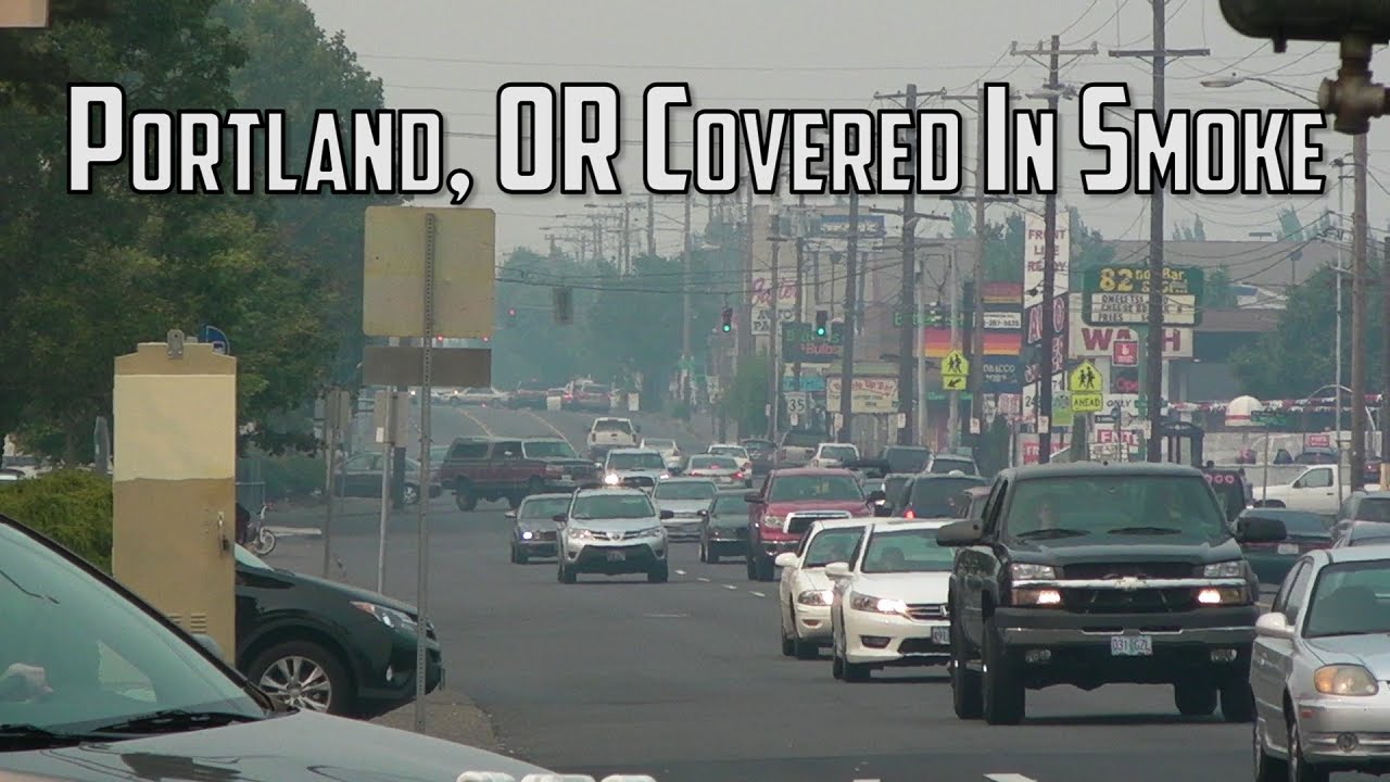 Portland, OR Covered In Smoke - YouTube