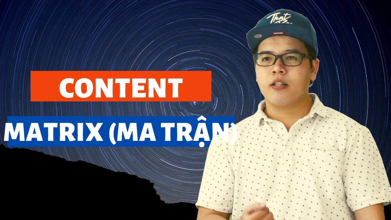 Content Matrix - Hướng dẫn chọn loại nội dung phù hợp - YouTube