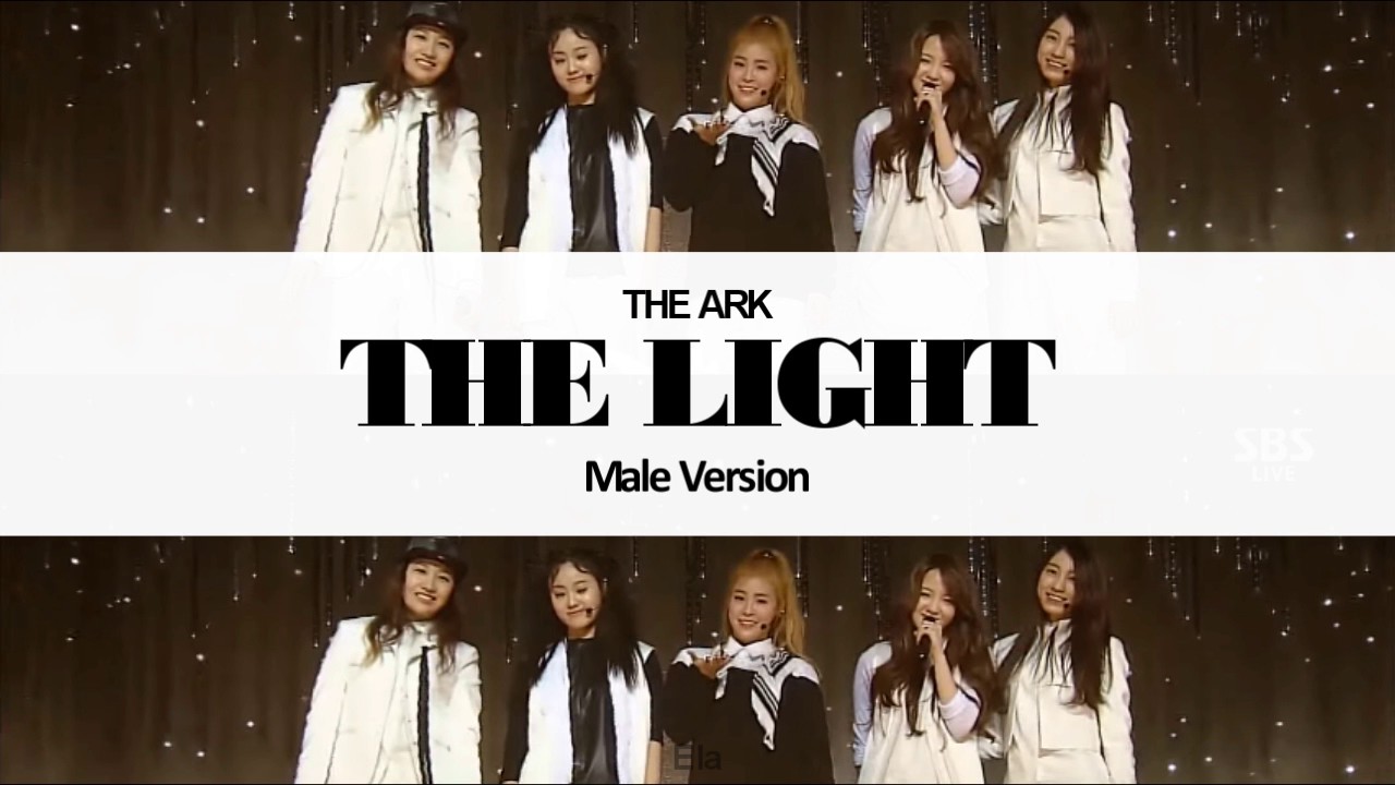 [MALE VERSION] The Ark - The Light - YouTube