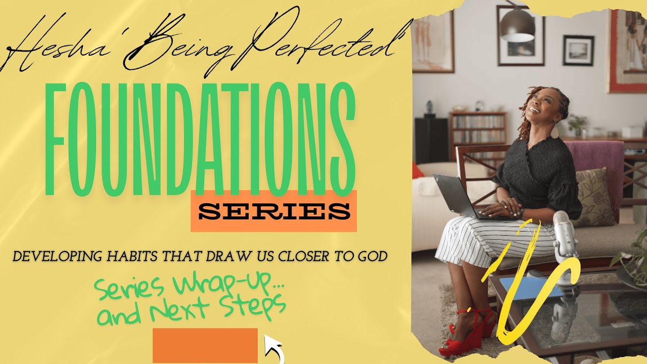 📖 Being Perfected Series Wrap-up - Next steps on the Journey - YouTube