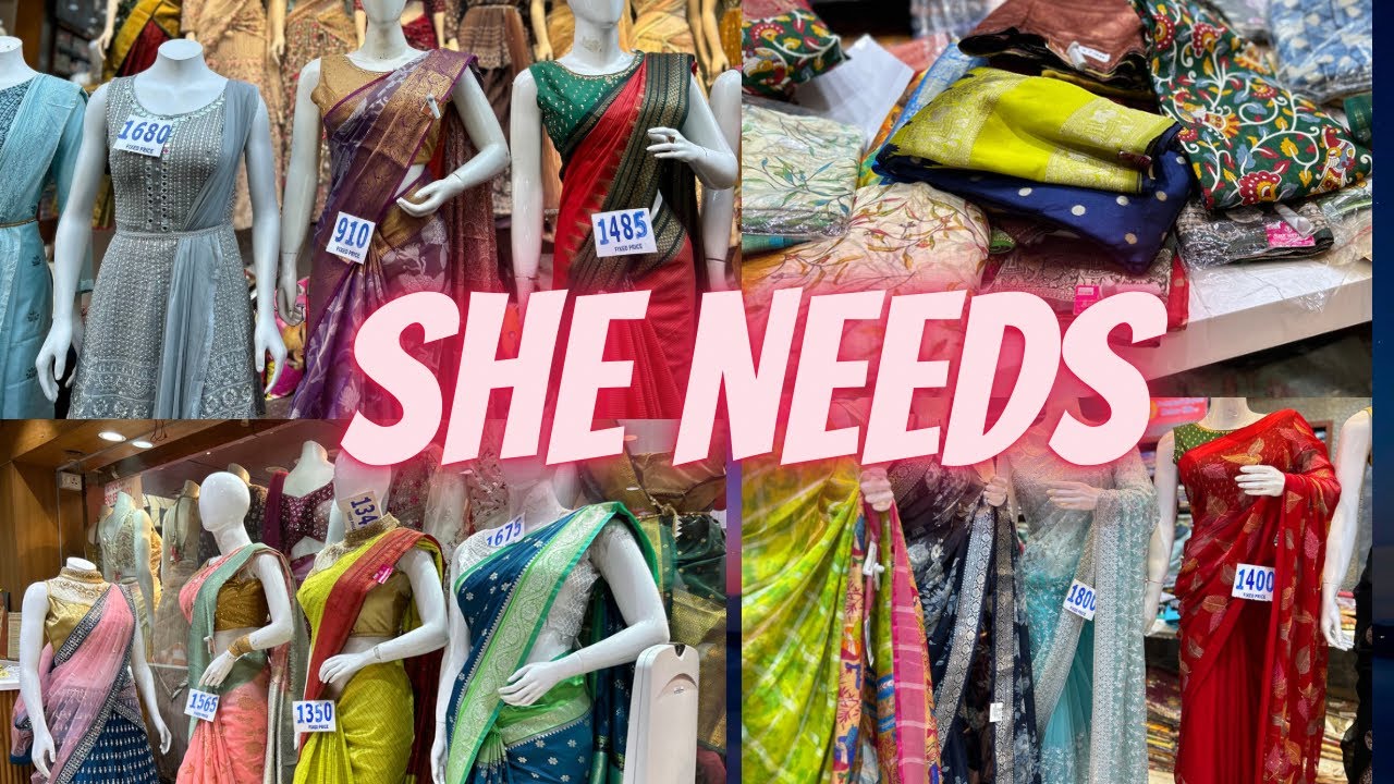 She Needs కొత్త చీరలు ట్రెండింగ్ కలెక్షన్స్ Dilshuknagar Hyderabad |New and Trendy collections ...
