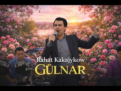 Rahat Kakajykow   Gulnar