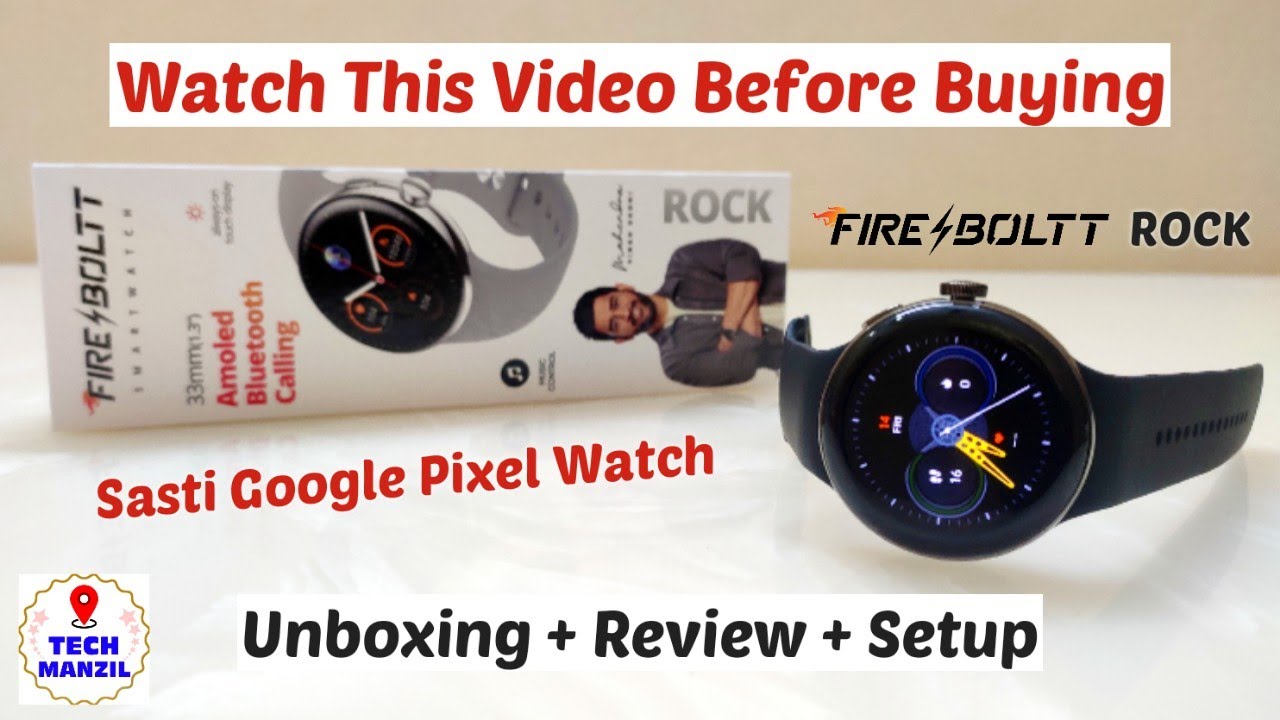 Fire Boltt Rock - Unboxing & Review | pixel watch ? fire boltt rock ...