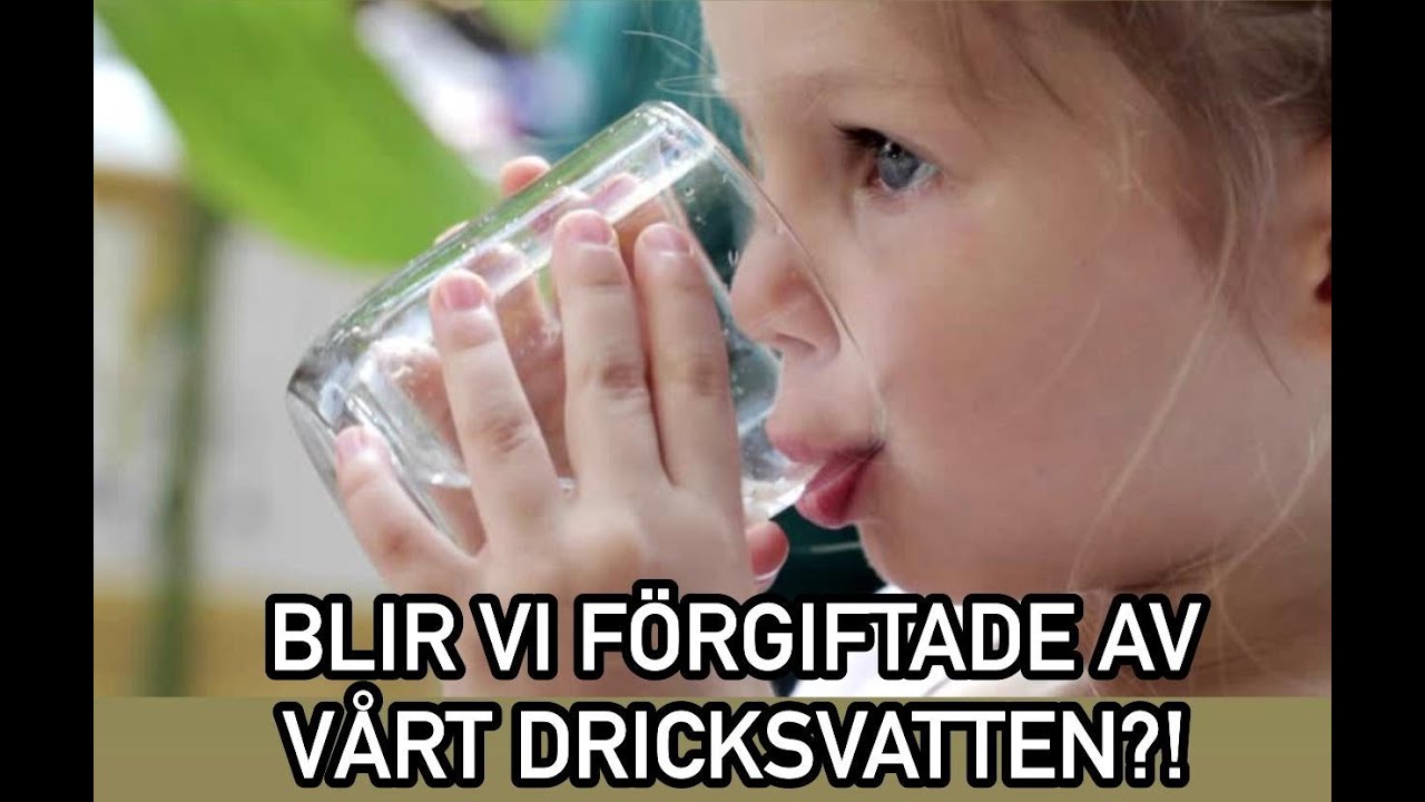 Blir vi förgiftade av vårt dricksvatten? Vad säger faktisk forskning ...