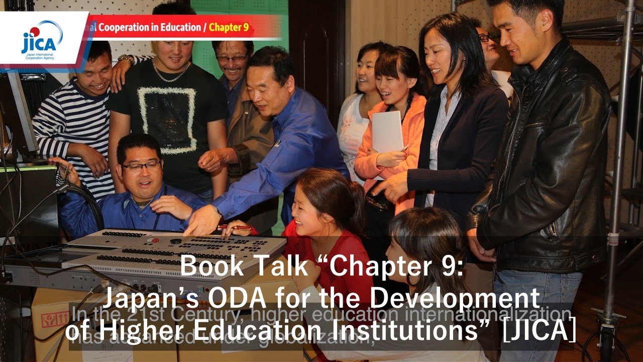 Book Talk “Chapter 9: Japan’s ODA for the Development of Higher ...