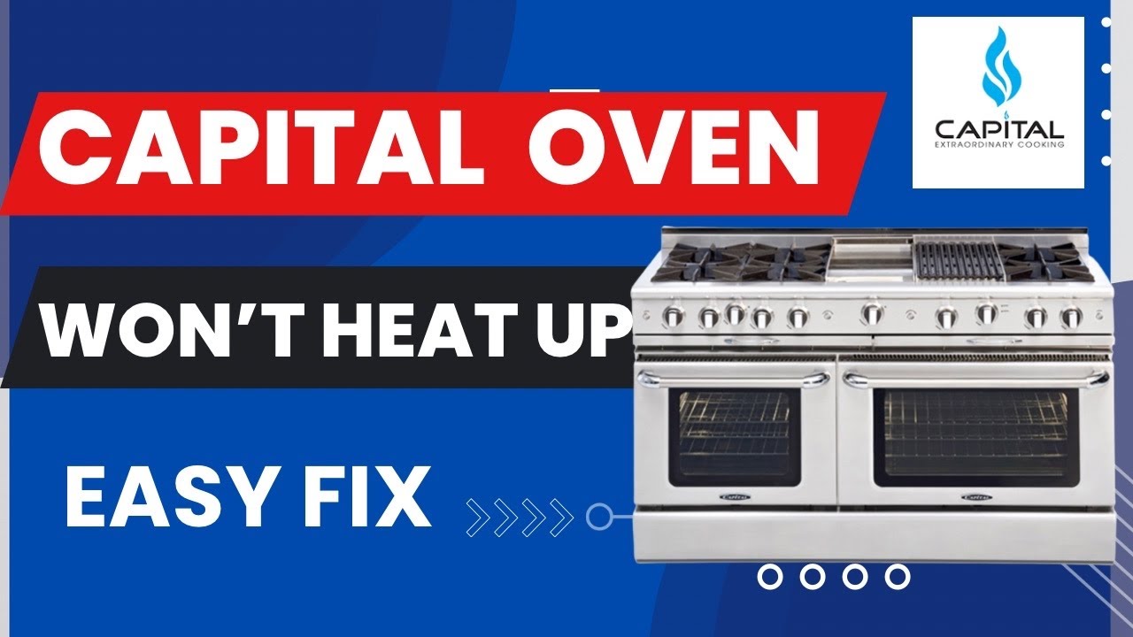 Capital Range - Oven Won’t Heat Up - $20.00 EASY FIX - YouTube