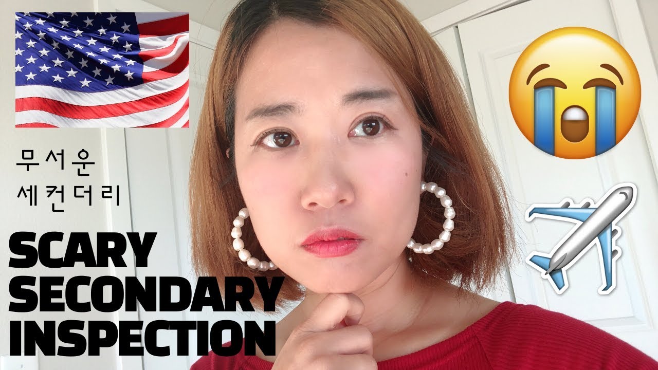 Stopped at US Immigration & Sent to Secondary Inspection at the airport ...