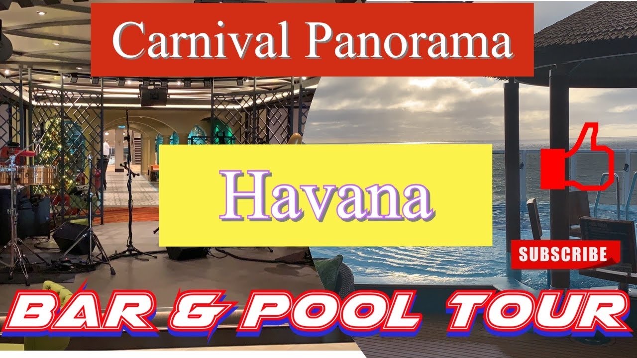 Carnival Panorama Havana Bar, Club and Pool areas - YouTube