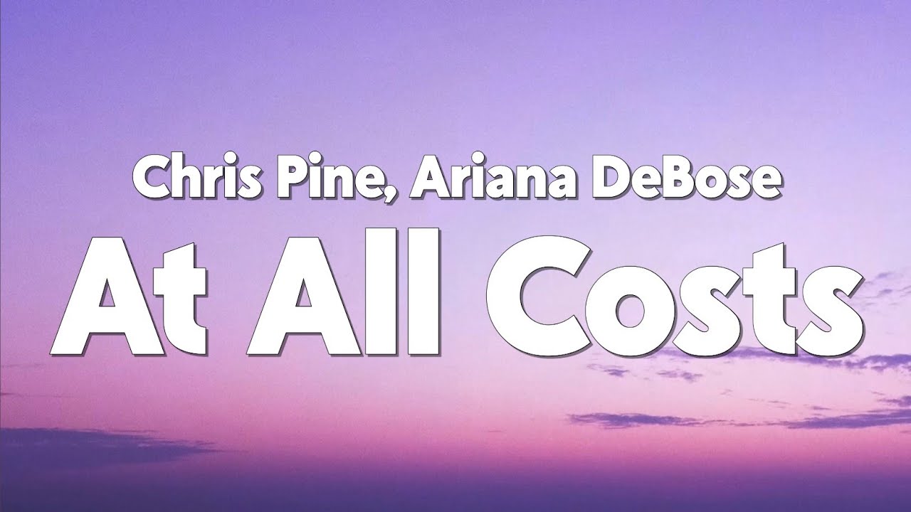 Chris Pine, Ariana DeBose - At All Costs (From "Wish") (Lyrics) - YouTube
