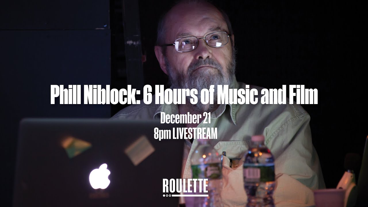 Phill Niblock: 6 Hours of Music and Film - YouTube