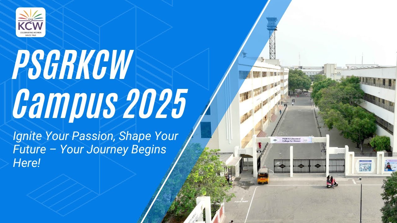 PSGRKCW : KCW Campus 2025: Ignite Your Passion, Shape Your Future ...