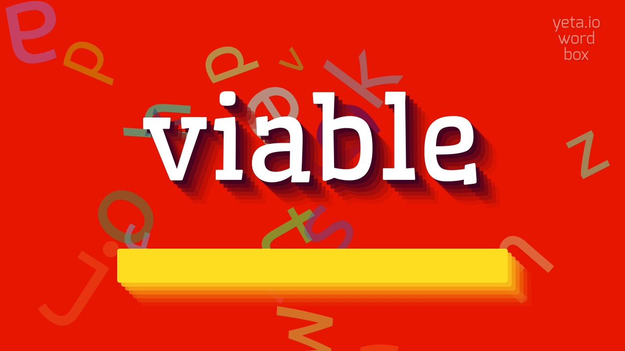 How to say "viable"! (High Quality Voices) - YouTube