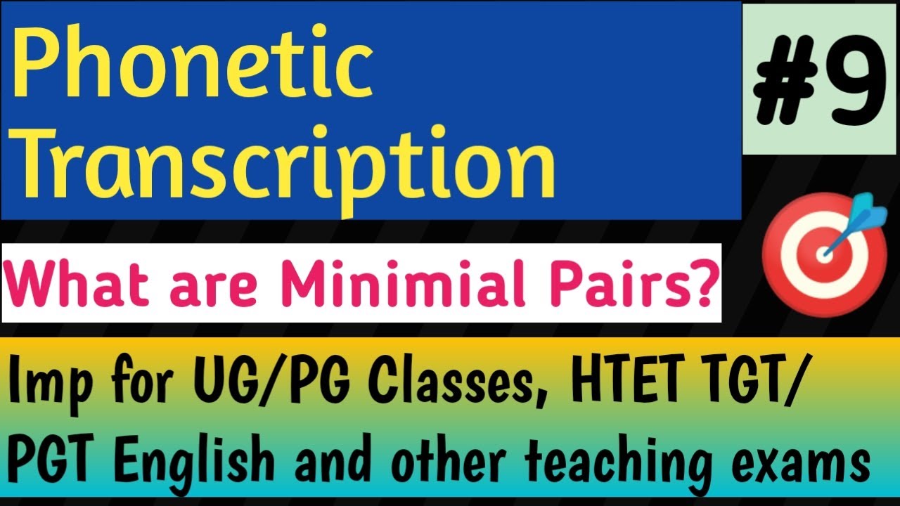 Minimal Pairs || Phonetic Transcription || Imp for UG/PG classes, TGT ...