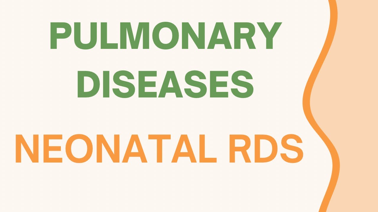 #5 Pulmonary Disease: Neonatal RDS - YouTube