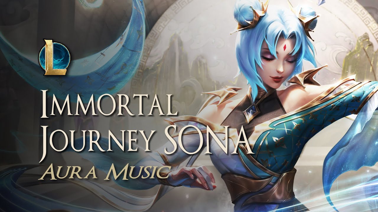 Immortal Journey Sona 💙 Aura Music // League of Legends - YouTube