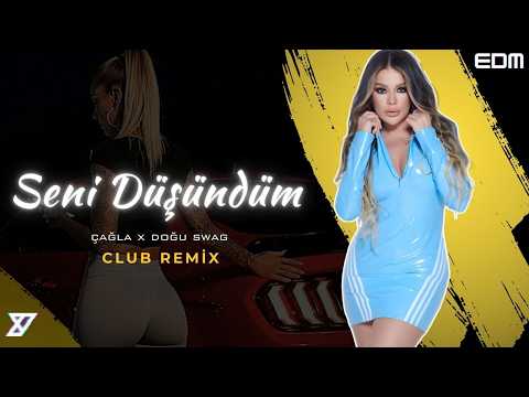 Susamışken Gönlüm Aşka Sevgiye ( Y-Emre Remix ) Çağla & Doğu Swag - Seni Düşündüm