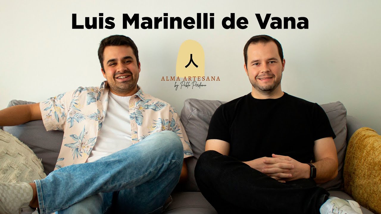 Luis Marinelli de Vana en Alma Artesana - YouTube
