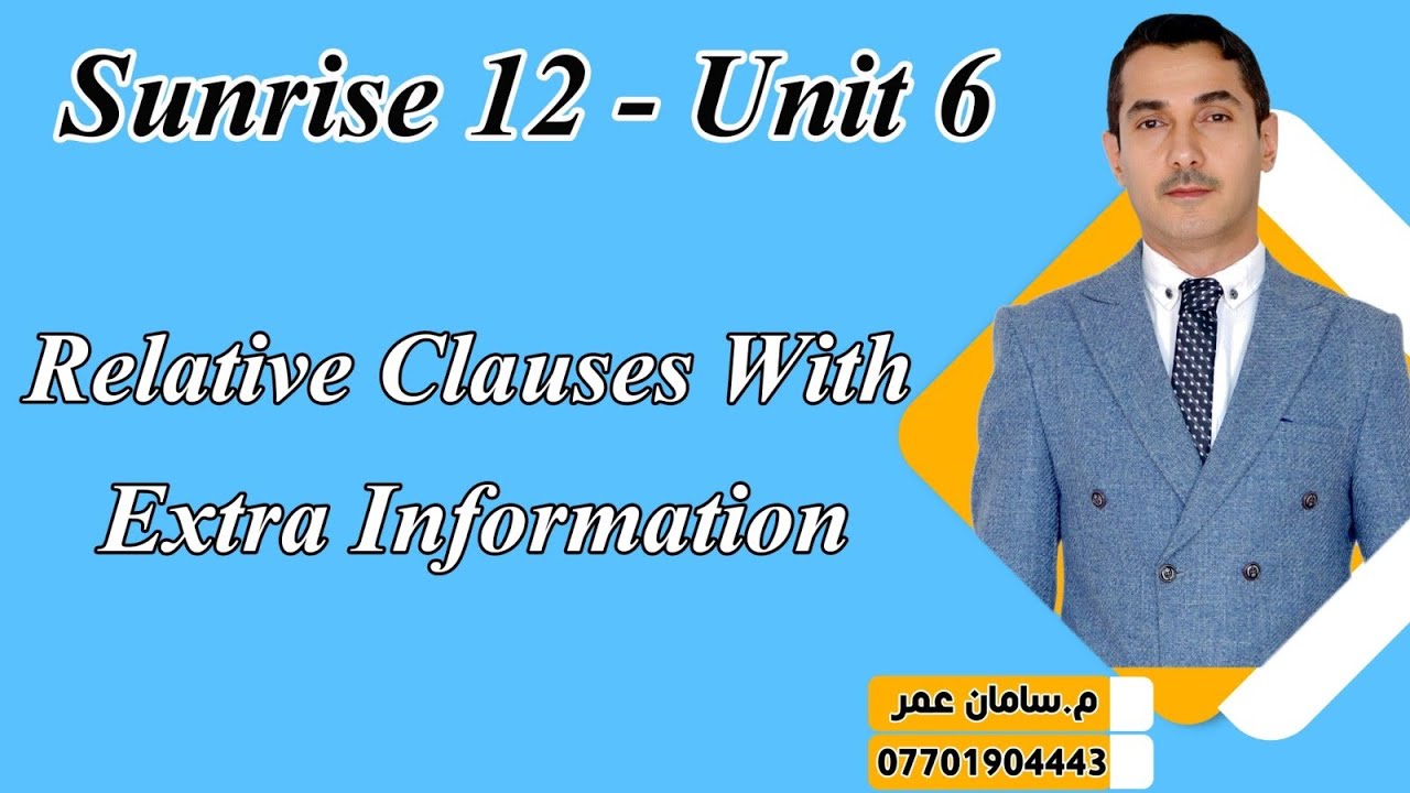 Sunrise 12 - Unit 6 # Grammar # Relative clauses with Extra information ...
