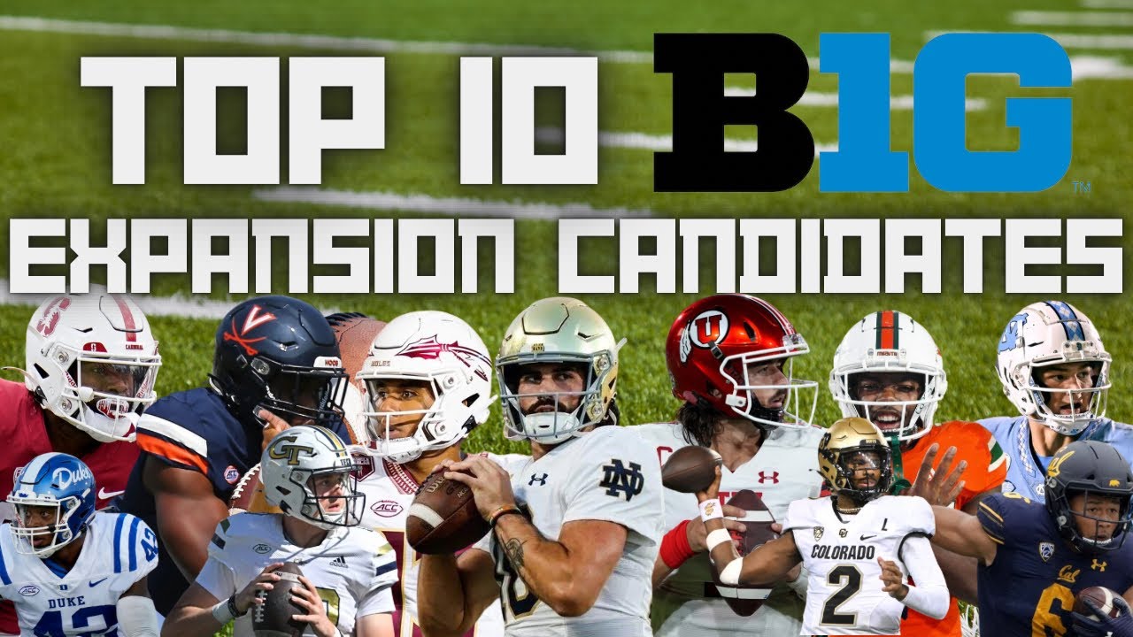 TOP 10: Big 10 Conference Expansion + Realignment Candidates - YouTube