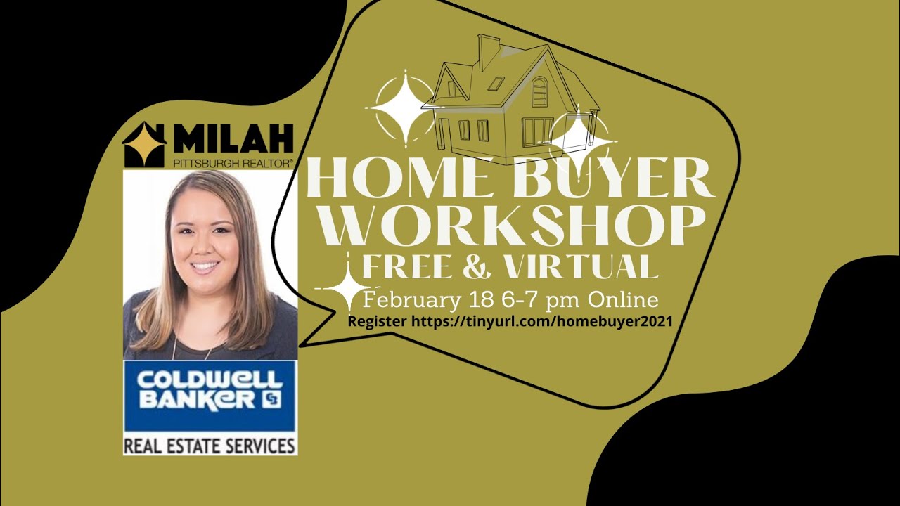 Home Buyer Virtual Workshop 2/18/2021 Milah Sanchez Coldwell Banker ...