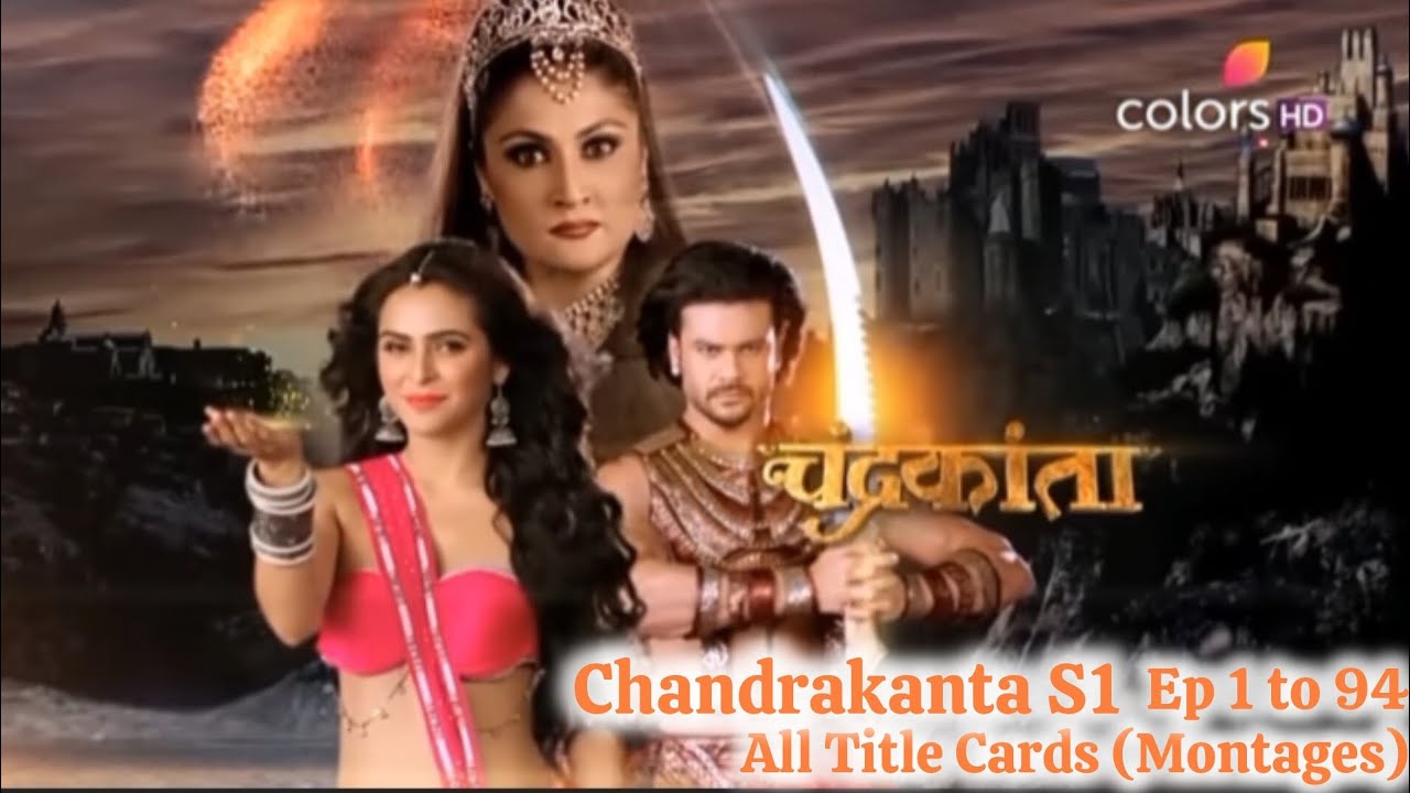 New! Chandrakanta S1 _ All Title Cards/Montages _Colors Tv Series ️ ...