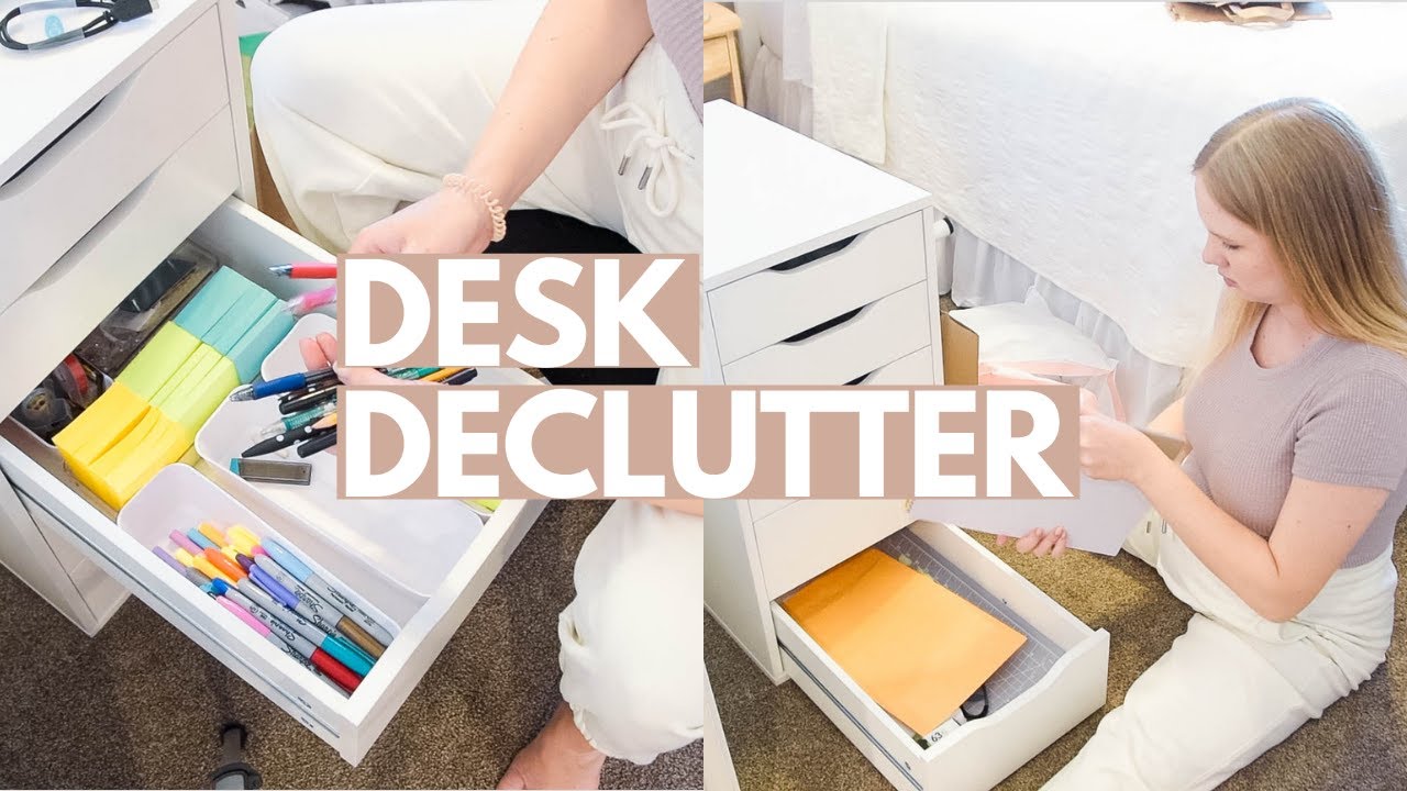 DESK DECLUTTER & HOME ORGANIZATION | decluttering my entire desk ...