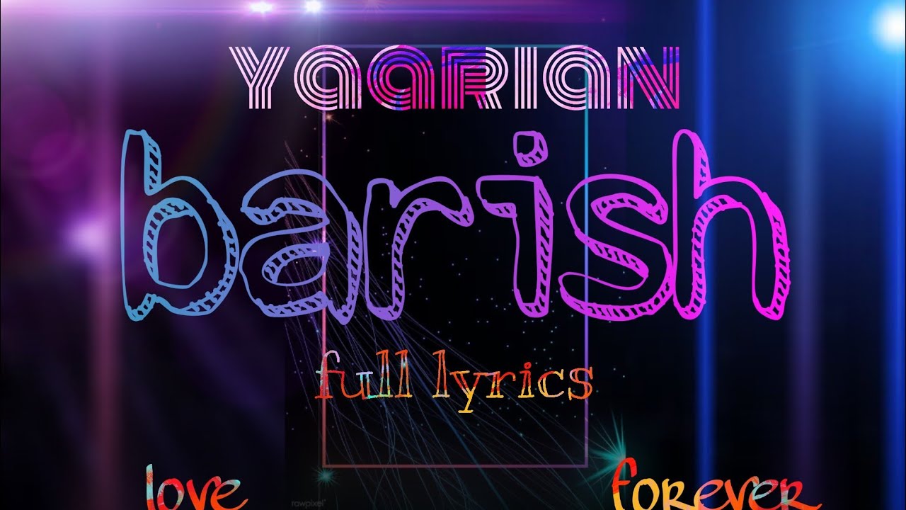 Barish_full_lyrics_from_yaarian - YouTube