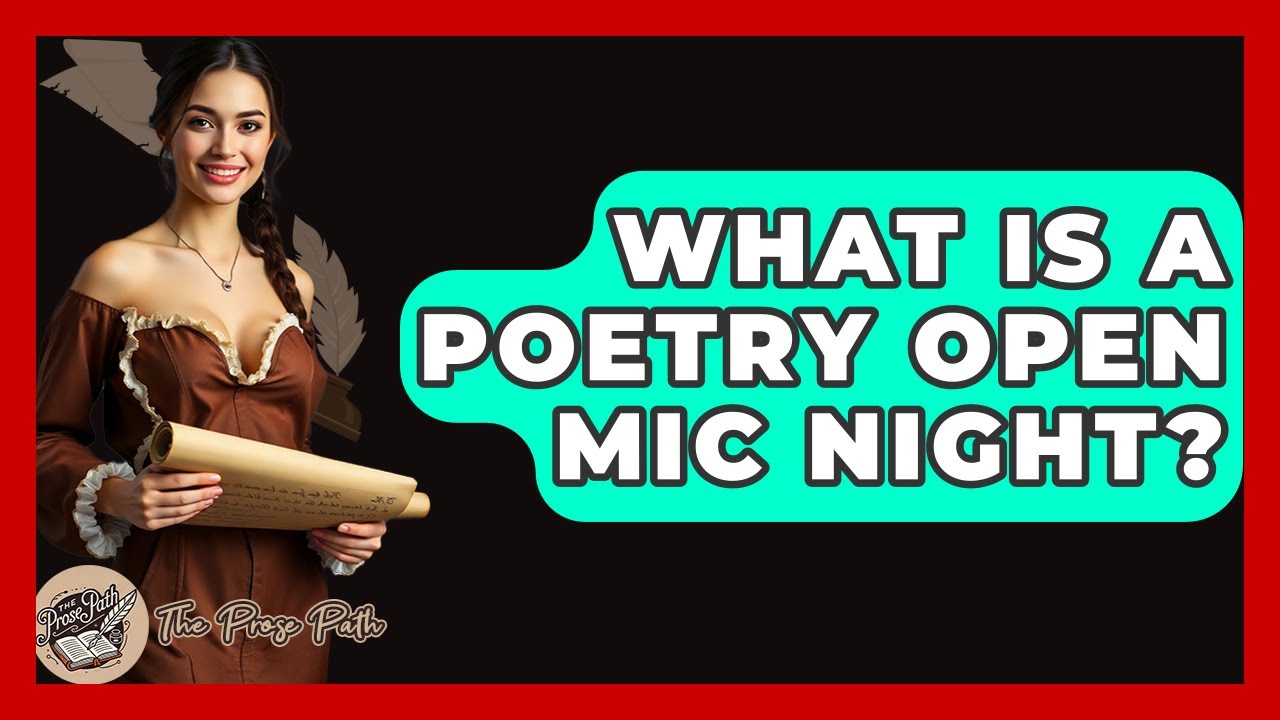 What Is A Poetry Open Mic Night? - The Prose Path - YouTube