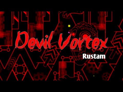 (My Best Work, 38th Extreme Demon) Devil Vortex By Rustam 100% / Geometry Dash - YouTube