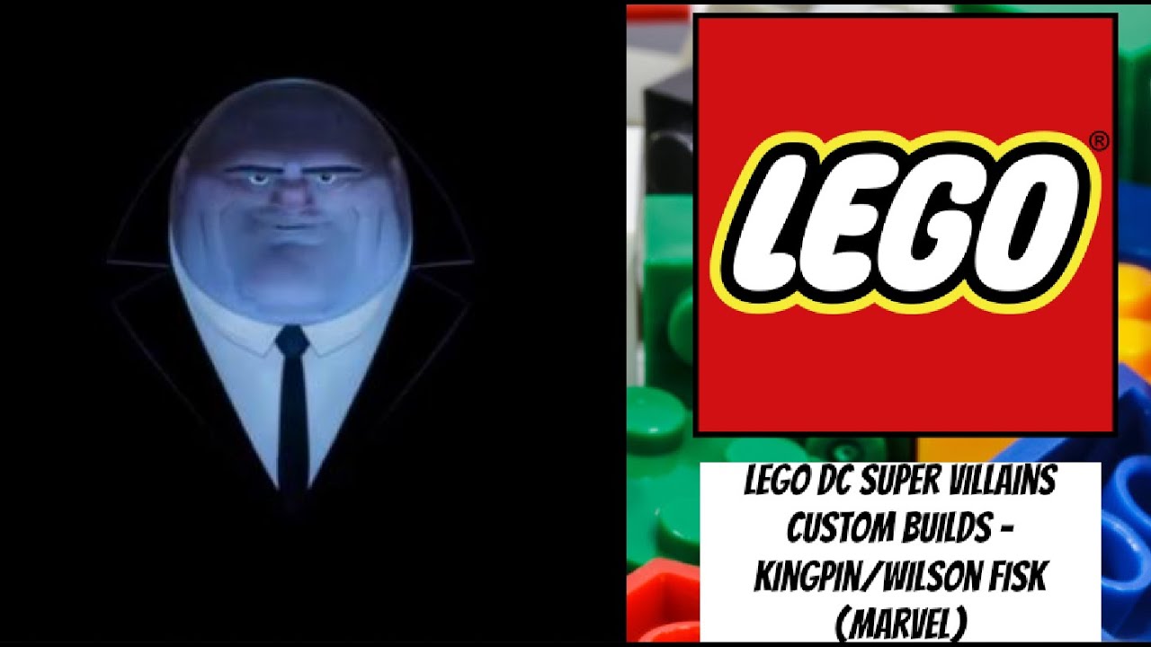LEGO DC Super Villains Custom Builds - Kingpin/Wilson Fisk (SITS) - YouTube