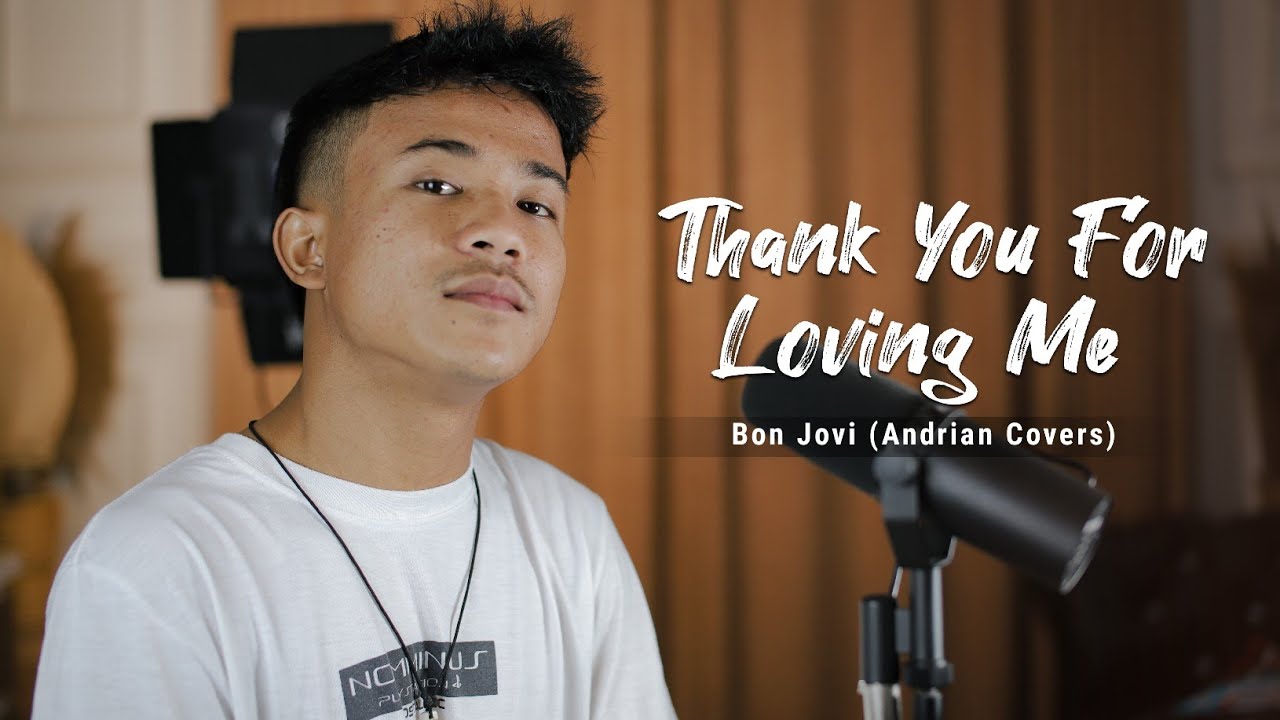Bon Jovi - Thank You For Loving Me (Andrian Covers) - YouTube