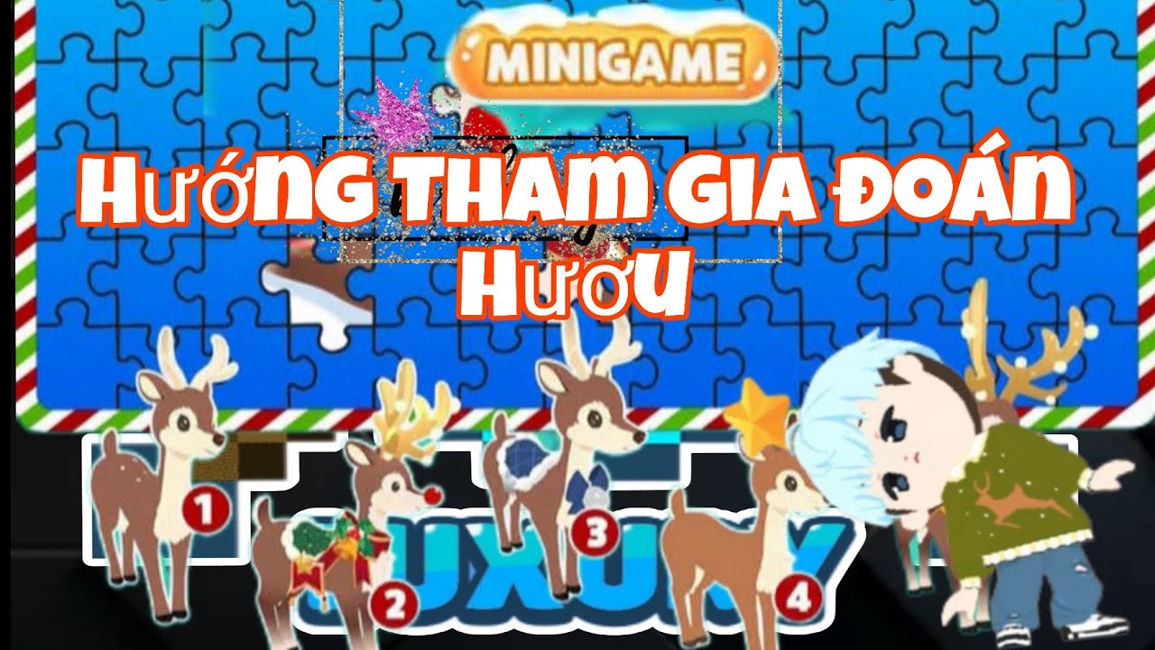 Hướng dẫn tham gia mini game Đoán Hươu trong Trang wed play together ...