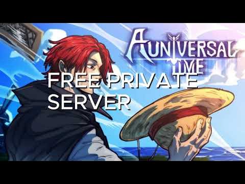 AUT A UNIVERSAL TIME FREE PRIVATE SERVER (IN DESCRIPTION) - YouTube