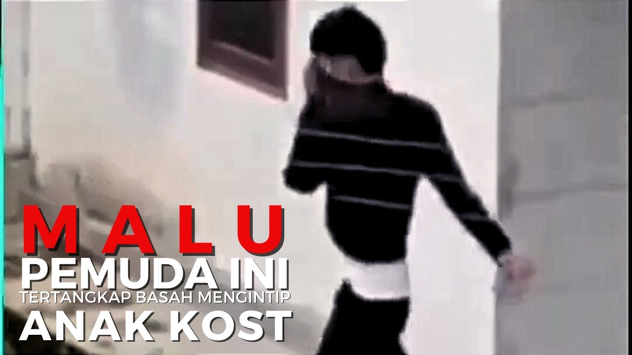 pemuda tertangkap basah mengintip di kosan wanita - YouTube