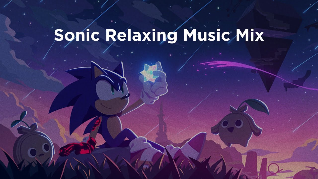 【睡眠・リラックス】Sonic Relaxing Music Mix【ソニック・ザ・ヘッジホッグ】 - YouTube