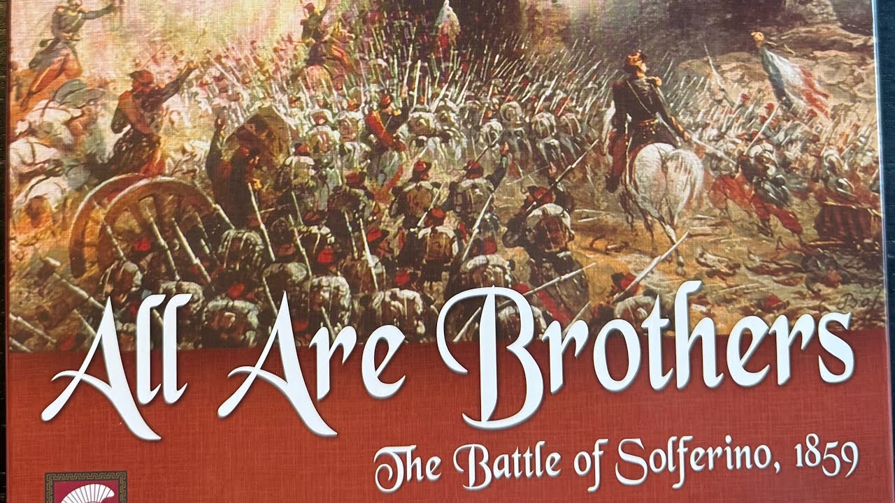 New Arrival - All Are Brothers: The Battle of Solferino 1859 (Legion ...