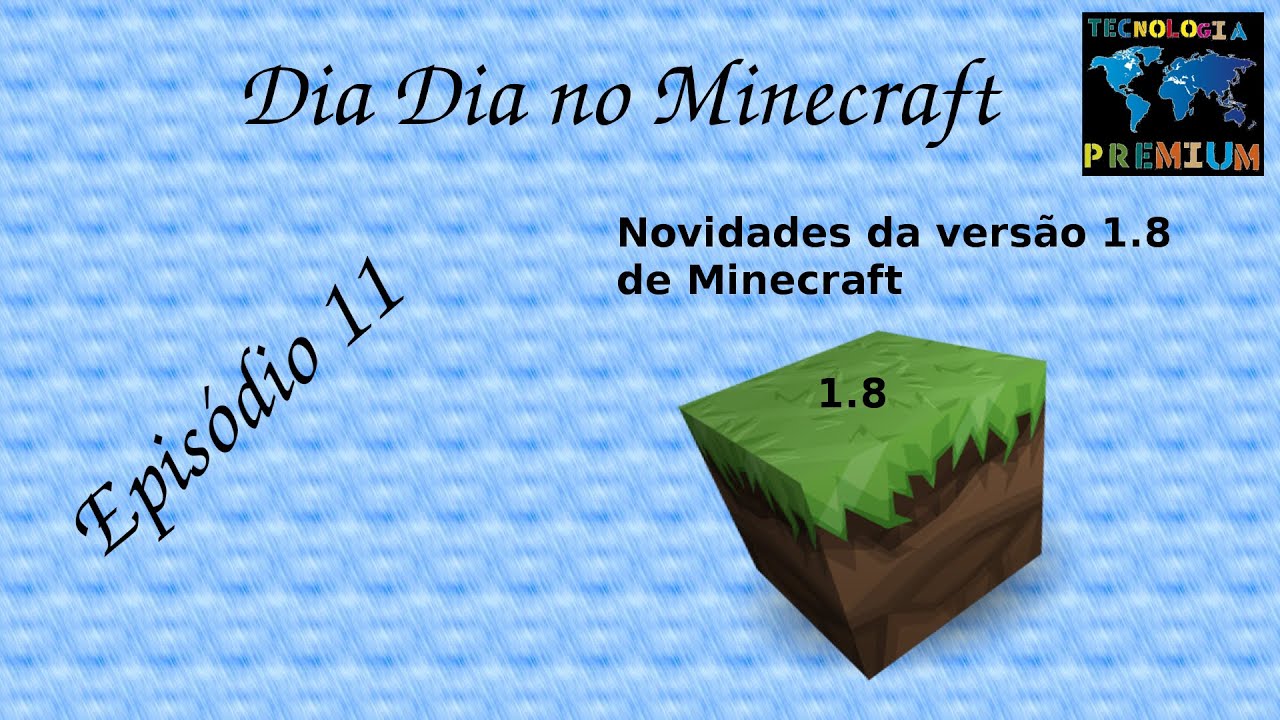 Dia Dia no Minecraft Episódio 11 : Minecraft 1.8 - YouTube