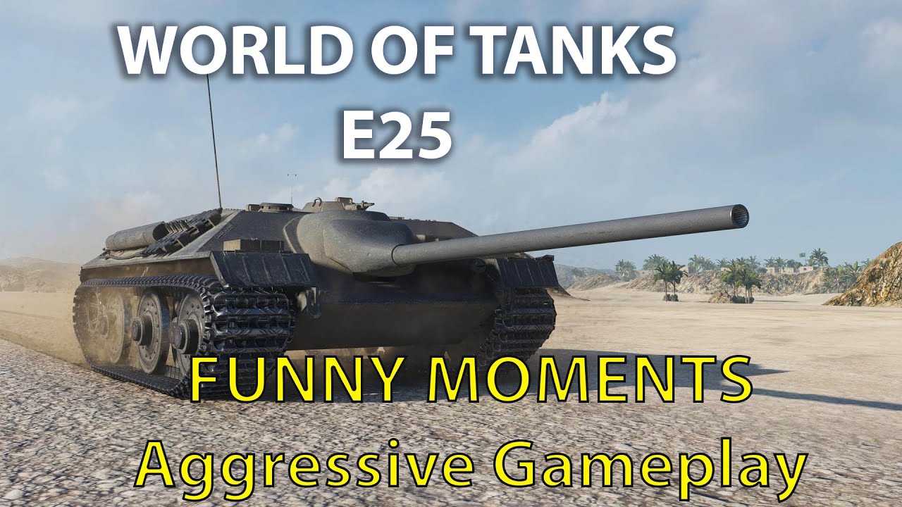 World Of Tanks E25 Tank. Funny Moments (Gameplay). Танки Слово Пацана ...