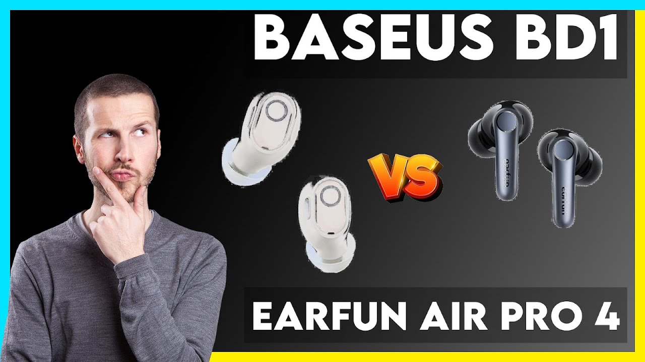 Baseus BD1 vs Earfun Air Pro 4 Comparison - YouTube